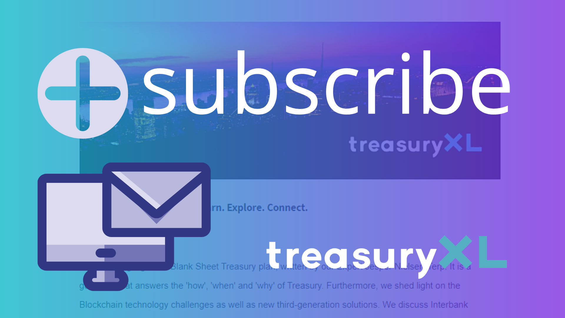 Subscribe to our newsletter | treasuryXL