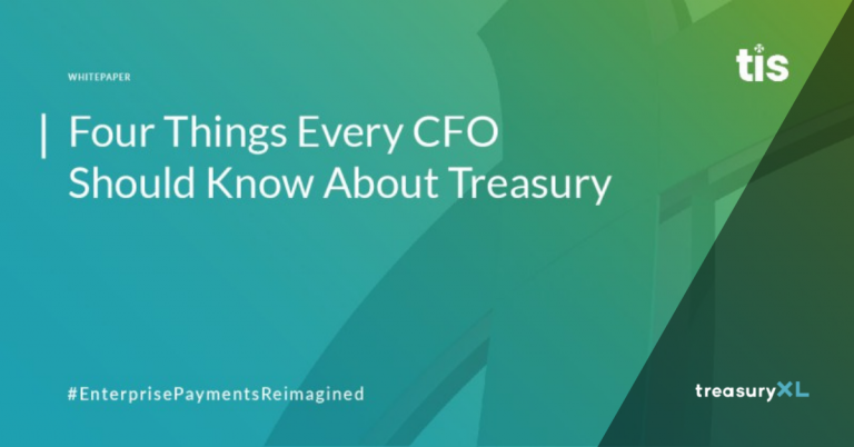 Four Things Every CFO Should Know About Treasury