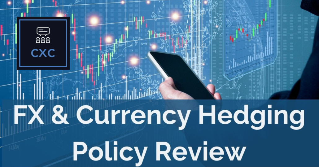 FX & Currency Hedging Policy Review