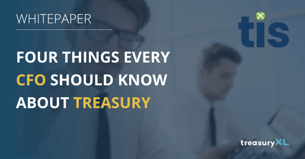 4 Things Every CFO Should Know About Treasury