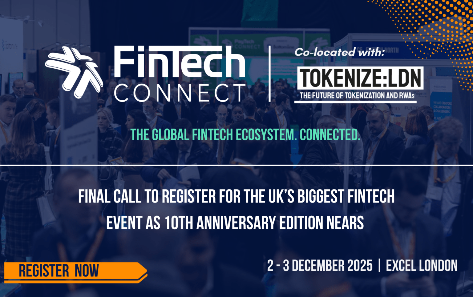 FinTech Connect 2025: Final Call To Register For The UK’s Biggest ...
